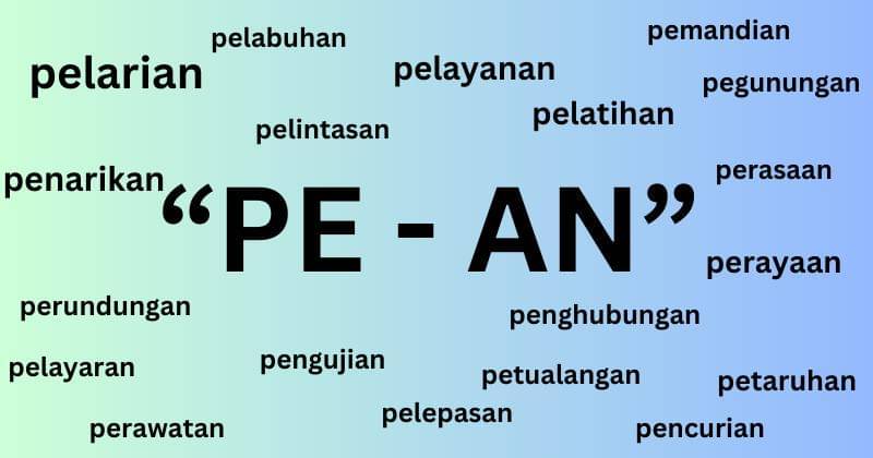 Makna Imbuhan 'Pe-an' beserta contohnya! | Popmama.com